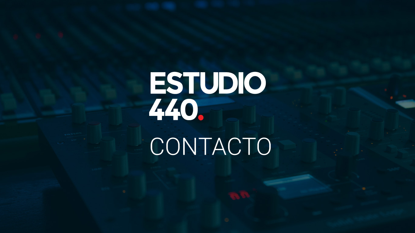 Contacto - Estudio 440 Estudio de Grabación & Mezcla - Santiago CL